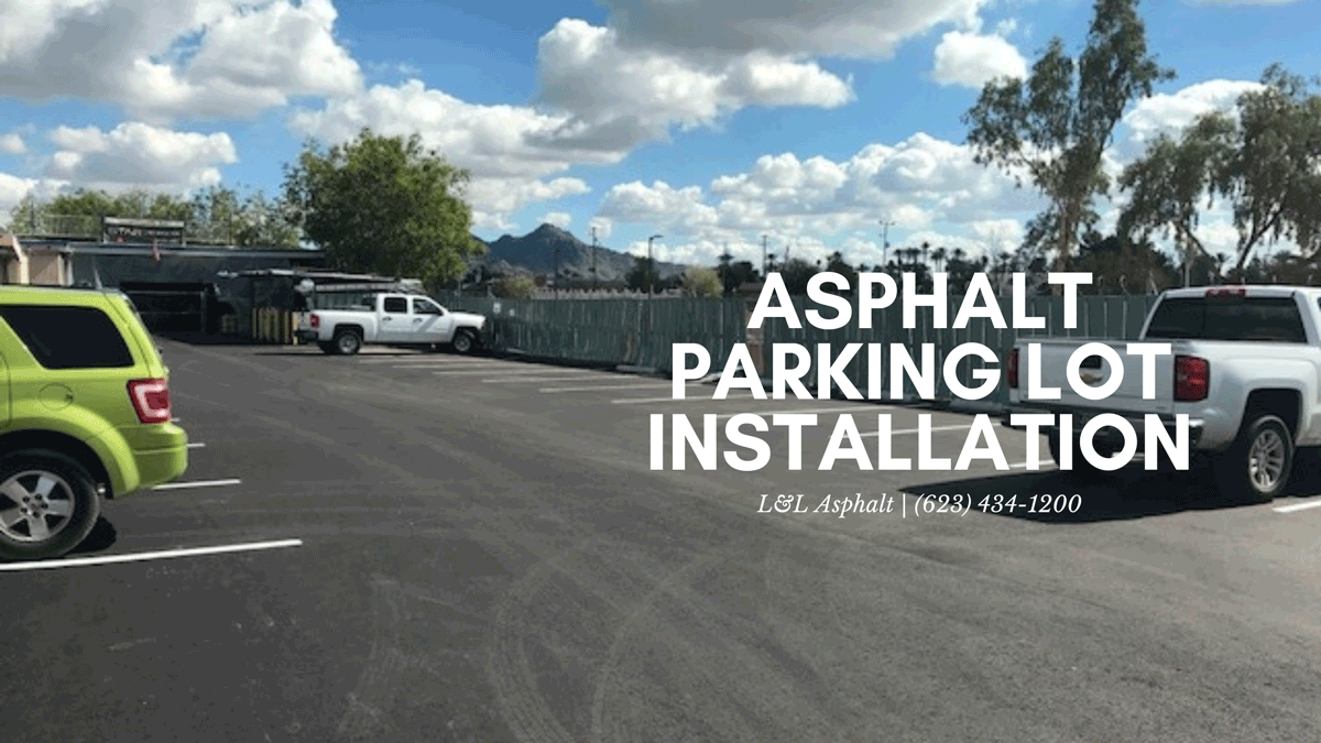 Asphalt Parking Lot Installation - L & L Asphalt Paving